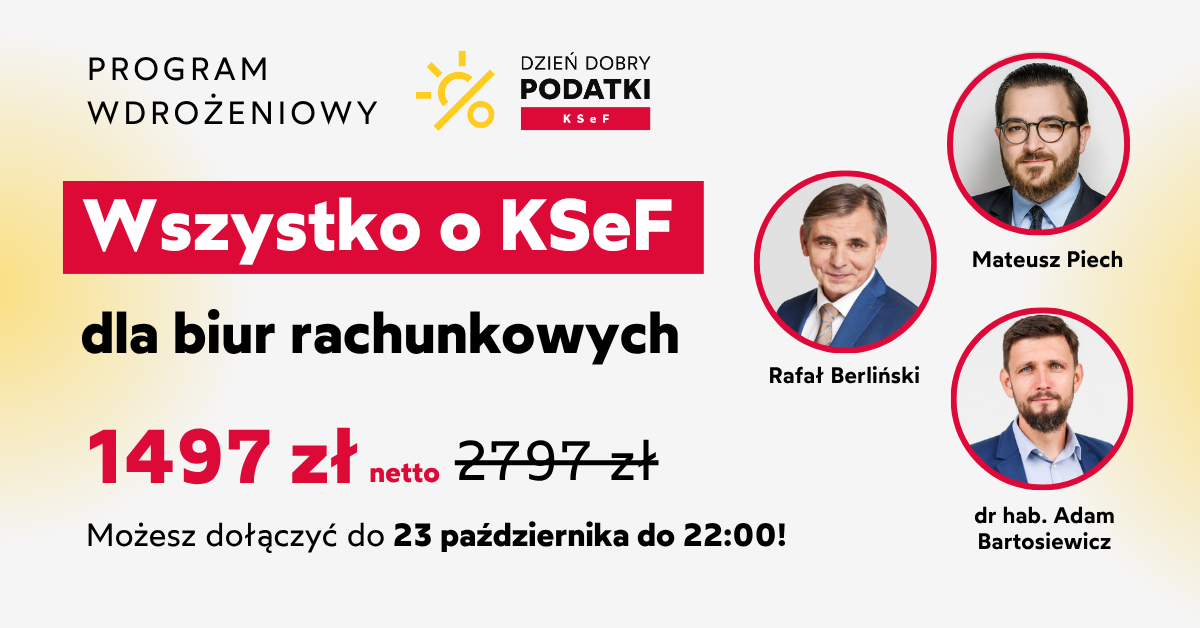 Wszystko o KSeF dla biur rachunkowych - Dzień Dobry Podatki